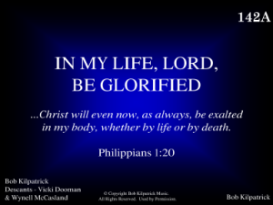 IN MY LIFE, LORD, BE GLORIFIED-A | R. J. Stevens Music