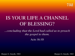 IS YOUR LIFE A CHANNEL OF BLESSING | R. J. Stevens Music