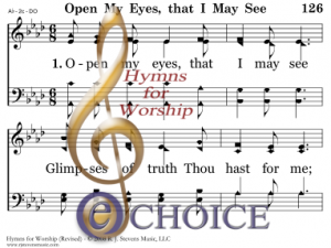 Open My Eyes That I May See | R. J. Stevens Music