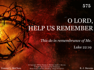 O Lord, Help Us Remember | R. J. Stevens Music