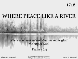 WHERE PEACE LIKE A RIVER | R. J. Stevens Music