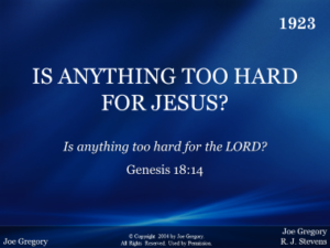 IS ANYTHING TOO HARD FOR JESUS | R. J. Stevens Music
